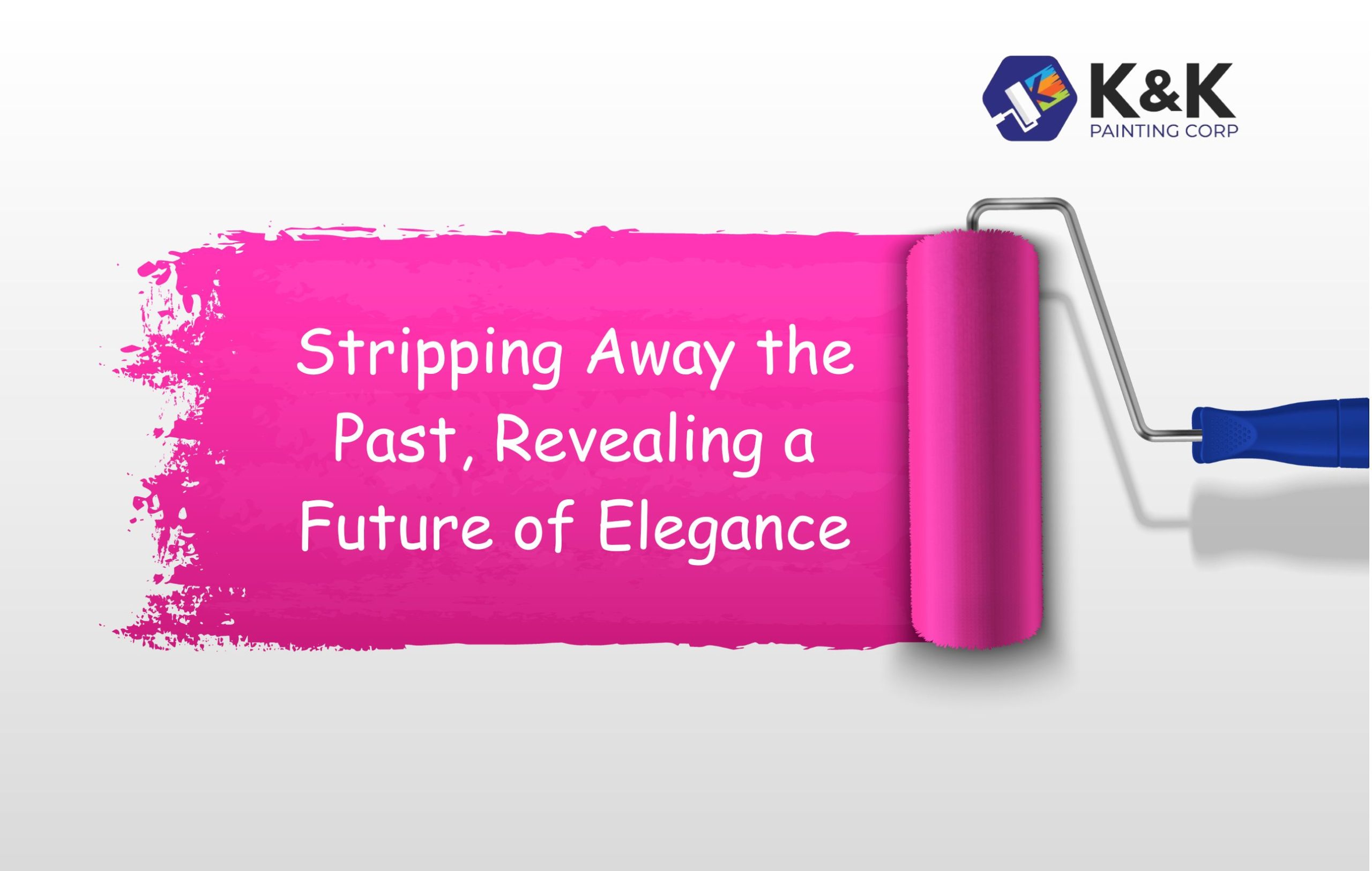 Paint Stripping Service for Ultimate Result | K & K Painting Corp.